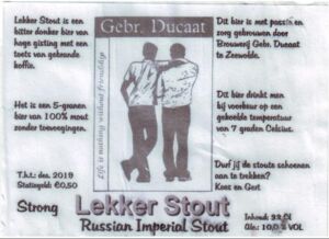 Drink Label: Ducaat Lekker Stout Strong (Brouwerij Gebroeders Ducaat ...
