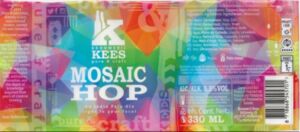 Drink Label: Kees Mosaic Hop (Brouwerij Kees, NetherlandsCol:NL-BEER-026085