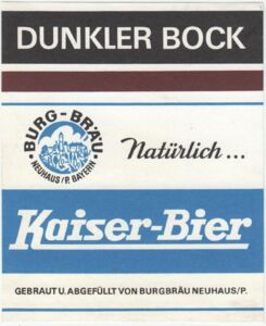Drink Label: Burg Bräu Kaiser Bier Dunkler Bock (Burg-Bräu Neuhaus, Germany, Federal RepublicCol ...