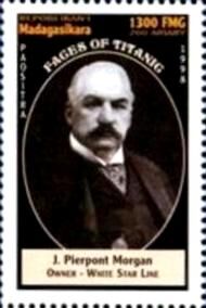 Stamp: J. Pierpont Morgan, owner, White Star Line (Madagascar(86th ...