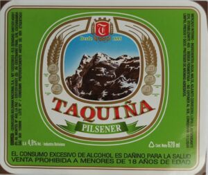 Drink Label: Taquiña Pilsener (Cervecería Boliviana Nacional S.A ...
