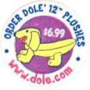 Fruit Sticker: Dole Order Dole 12" Ploshes $6.99 (Ecuador(Dole Order ...