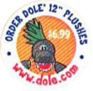 Fruit Sticker: Dole Order Dole 12" Ploshes $6.99 (Ecuador(Dole Order ...