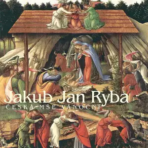 Music Record: Jakub Jan Ryba: Česká Mše Vánoční