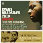 Music Record: Evans Bradshaw Trio + Roosevelt Wardell Trio: Evans Bradshaw Trio "Look Out For ...