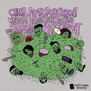Music Record: Influenza Records: Chills, Fever, Sorethroat, Muscle ...