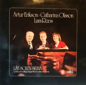 تسجيلات الموسيقى: Artur Erikson, Catharina Olsson, Lars Roos: Låt Solen ...