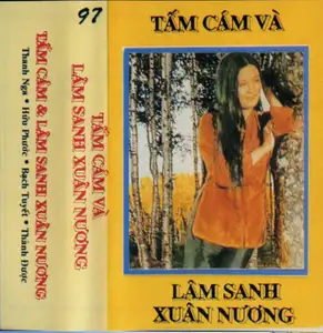 Music Record: Thanh Nga, Hữu Phước, Bạch Tuyết, Thành Được: Tấm Cám Và Lâm Sanh Xuân Nương