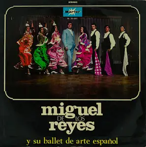 Grabación de música: Miguel De Los Reyes Y Su Ballet De Arte Español ...